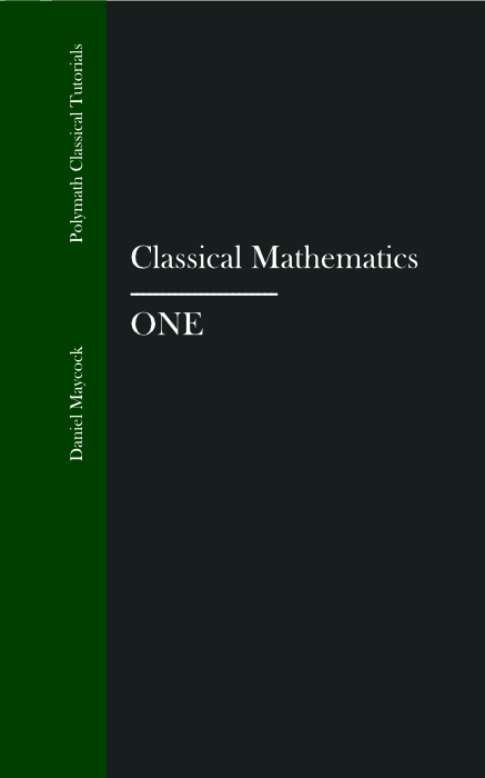 Classical Mathematics One LIVE – Polymath Classical Tutorials