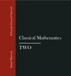 Classical Mathematics – Polymath Classical Tutorials