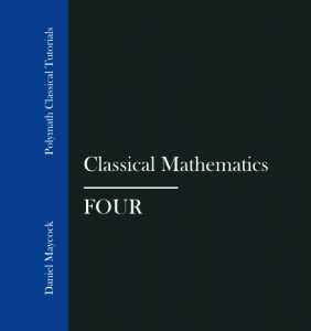 Classical Mathematics – Polymath Classical Tutorials